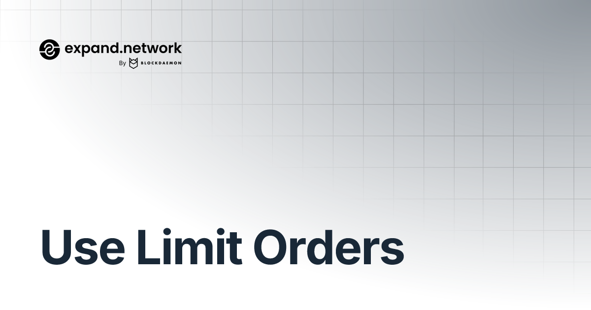 Use Limit Orders | expand.network